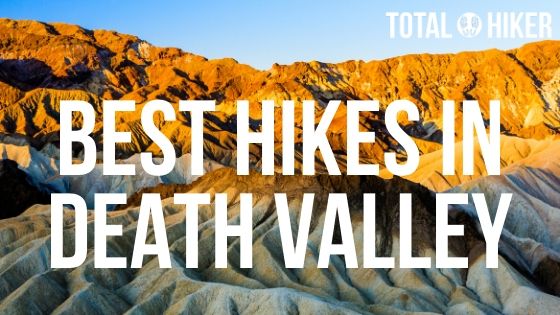 Guide to Hiking Death Valley