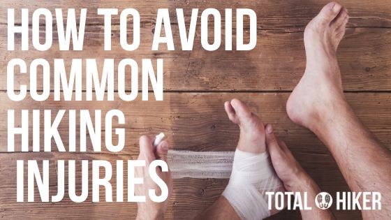 How to Avoid Common Hiking Injuries