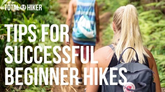10 Tips for Successful Beginner Hikes