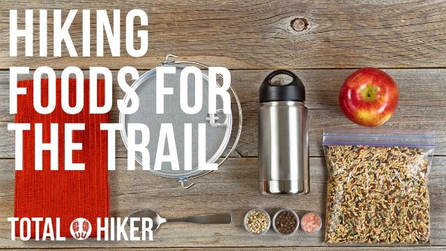 10 Lightweight and Nutritious Hiking Foods for the Trail