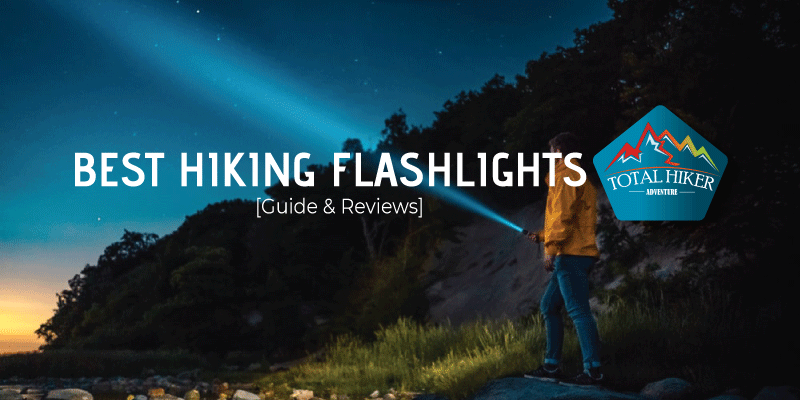 10 Best Hiking Flashlights of 2019