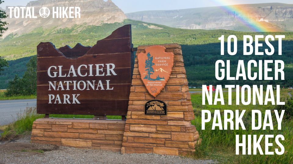 10 Best Glacier National Park Day Hikes