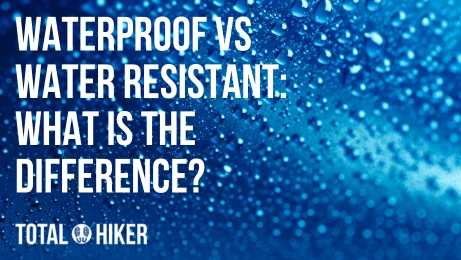Waterproof vs Water Resistant: What is the Difference?